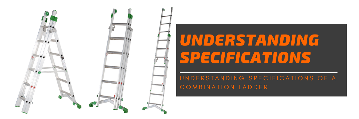 Understanding Combination Ladder Specifications – Ladderstore UK