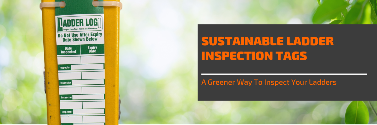 Sustainable Ladder Tags | A Greener Way To Inspect Your Ladders ...