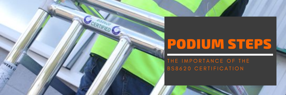 The Importance of BS 8620 Certification for Podium Steps – Ladderstore UK