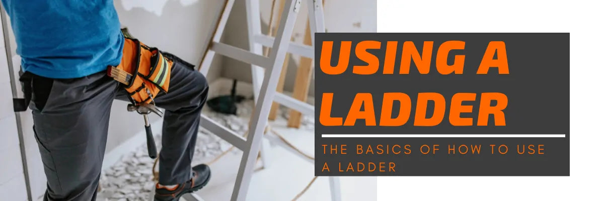 The Basics Of How To Use A Ladder – Ladderstore UK