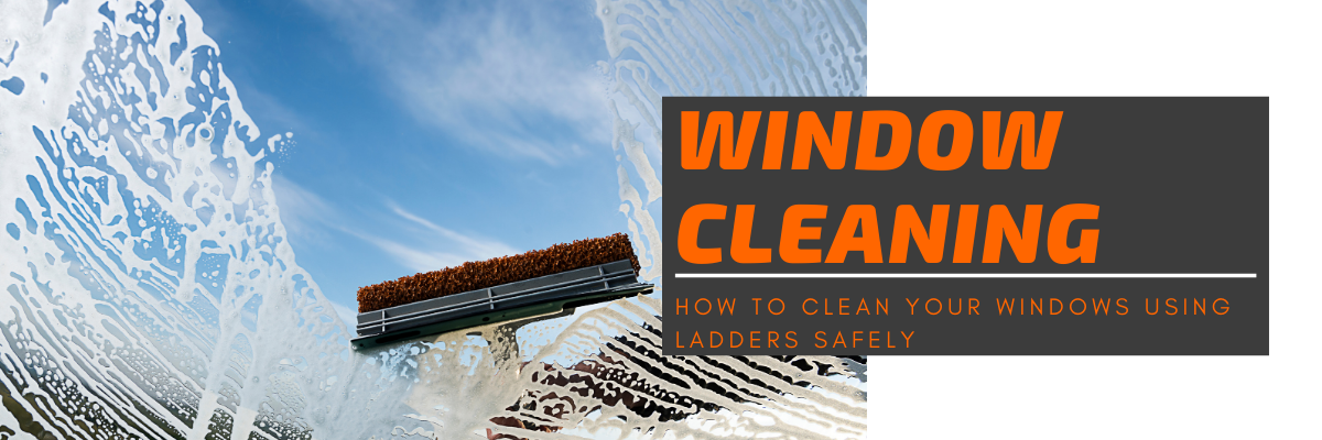 How to Clean Your Windows Using Ladders Safely – Ladderstore